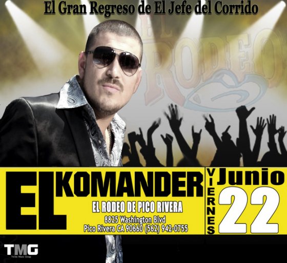 Evento de ALFREDO RIOS EL KOMANDER en LaMesera.com - Sirviendo Corridos ...